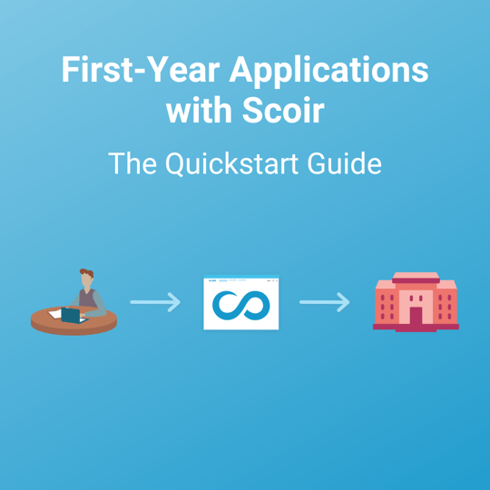 The Full Guide to First-Year Applications | Scoir